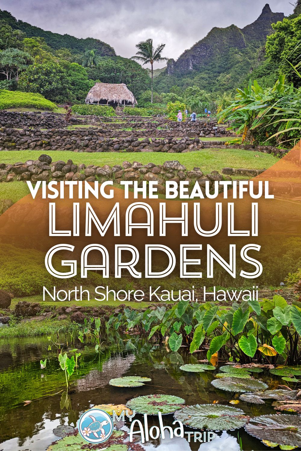 Limahuli Gardens - Ancient and Beautiful on Kauai's North Shore